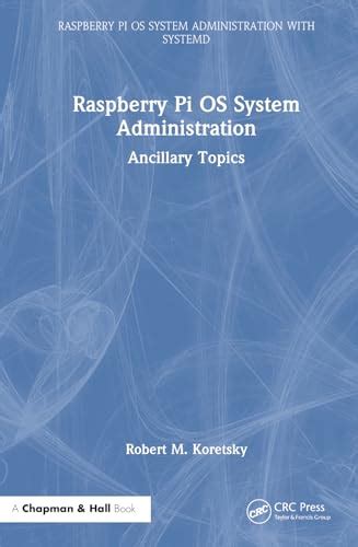 Raspberry Pi Os System Administration Raspberry Pi Os System