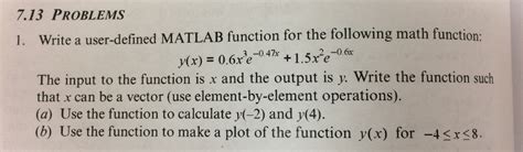 Solved 713 Problems 1 Write A User Defined Matlab Function