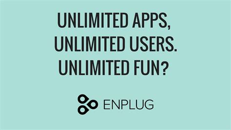 Enplug Without Limits Unlimited Apps And Users For All Digital
