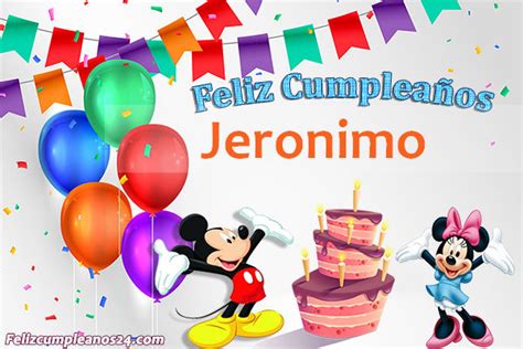 Feliz Cumpleaños Jeronimo Tarjetas De Felicitaciones E Imágenes