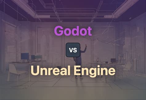 the showdown between godot vs unreal engine aircada blog