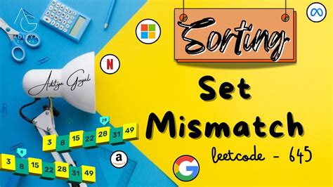 L 43 Set Mismatch Leetcode 645 2 Approaches Easy Aditya Goyal Youtube