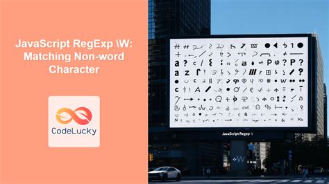 Javascript Regexp Matching Any Character Codelucky