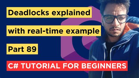 C Part 89 Understanding Deadlocks In A Multi Threaded Program Tutorial For Beginners