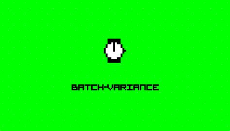 Batch Variance Stories Hackernoon