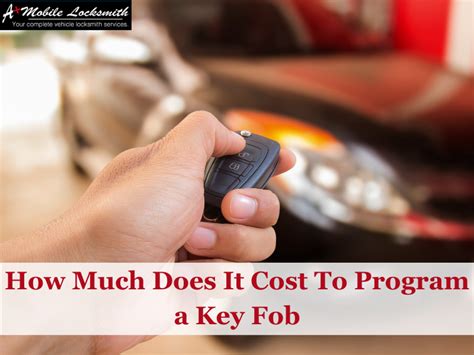 How Much Does It Cost To Program Key Fob