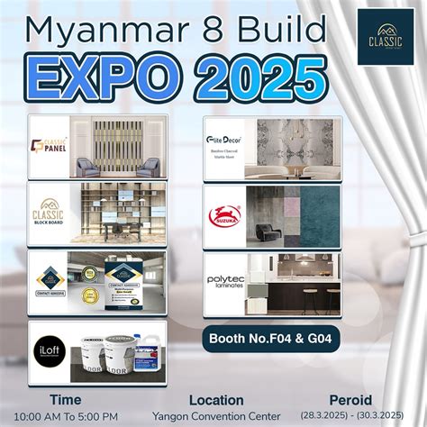 Classic Yangon Convention Center မှာကျင်းပသွားမယ့် Myanmar 8 Build Expo 2025 ပြပွဲကြီးမှာ