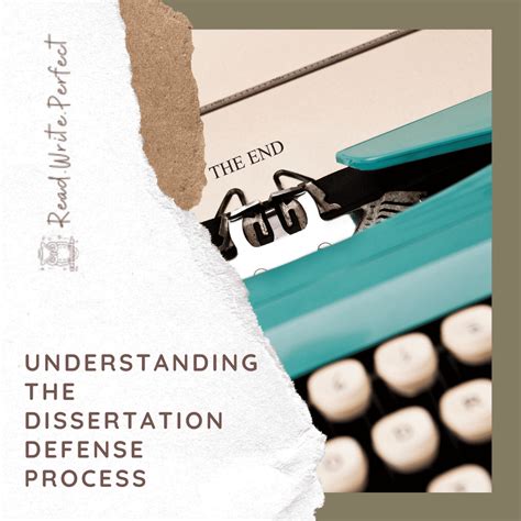 Understanding The Dissertation Defense Process Read Write Perfect