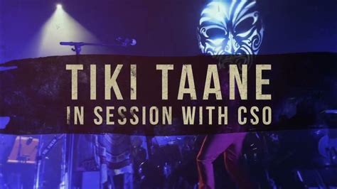 Tiki Taane In Session With Cso Youtube
