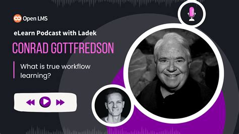 What Is True Workflow Learning With Conrad Gottfredson › Elearn Magazine Elearnmag By Open Lms