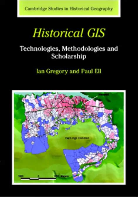 gis and it tools historical gis technologies methodologies and