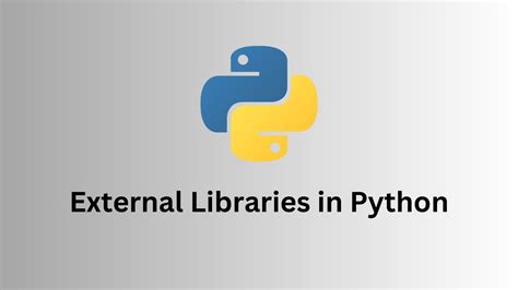 Python Tutorial External Libraries Python Youtube