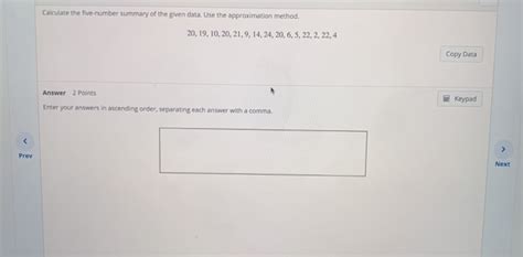 Solved Calculate The Five Number Summary Of The Given Data Chegg