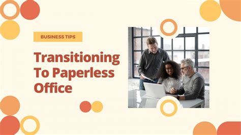 Transitioning To Paperless Office Tips To Follow