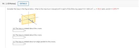 solved 14 [ 3 points ] details consider the loop in the figure below