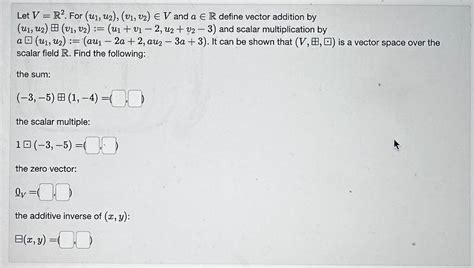 Solved Let V R For U U V V V And AR Define Vector Chegg Com
