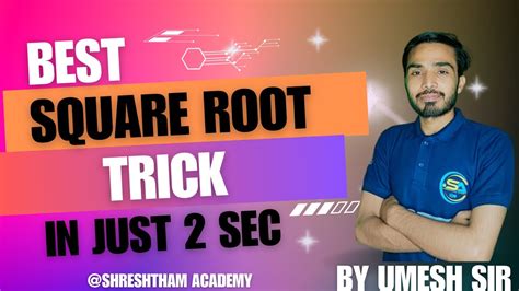 Find Square Root In Just Few Second By Amazing Trick Youtube