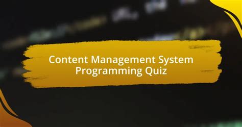 Content Management System Programming Quiz » saltedandhung.com.sg