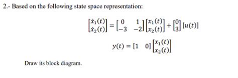 Solved 2 Based On The Following State Space