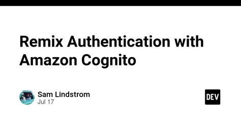 remix authentication with amazon cognito dev community
