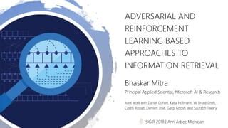 Adversarial And Reinforcement Learning Based Approaches To Information Retrieval PPT
