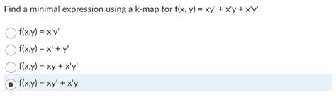 Solved Find A Minimal Expression Using A K Map For Chegg