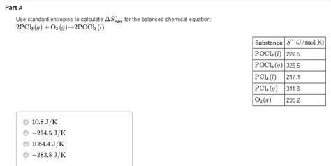 Solved Part A Use standard entropies to calculate delta Srxn | Chegg.com