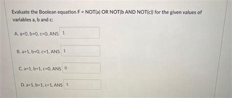 solved evaluate the boolean equation f not or not and
