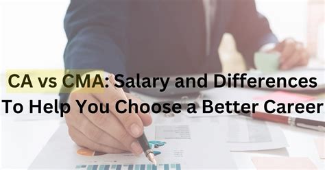 CA Vs CMA Salary And Differences Help To Choose A BetterCareer
