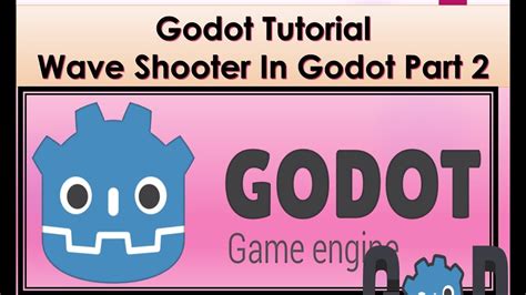 Godot Tutorial For Beginners Wave Shooter In Godot Part 2 Youtube