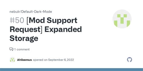 Mod Support Request Expanded Storage Issue NebuIr Default Dark Mode GitHub