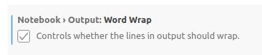Visual Studio Code Notebook Output Word Wrap Not Wrapping Stack Overflow