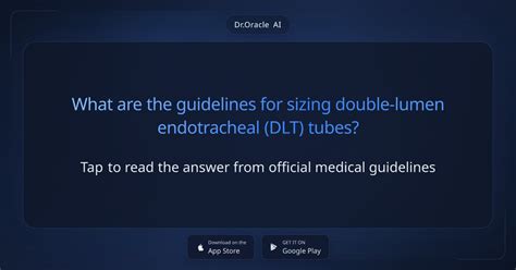 What Are The Guidelines For Sizing Double Lumen Endotracheal Dlt Tubes