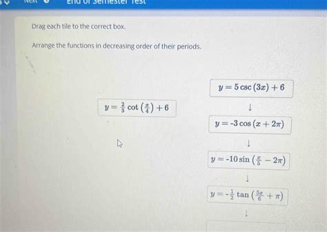 solved next end of semester fes drag each tile to the correct box arrange the functions in