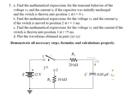 SOLVED Emergency A Find The Mathematical Expressions For The Transient Behavior Of The