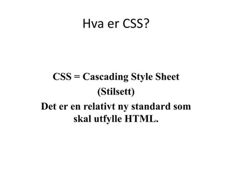 Hva Er Css Ppt