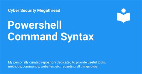Powershell Command Syntax Cyber Security Megathread