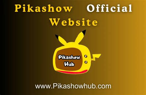 Pikashow Official Website In 2025 Is Pikashowhub For Downloads