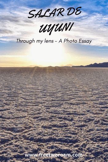 The Salar De Uyuni Through My Lens A Photo Essay Free Two Roam