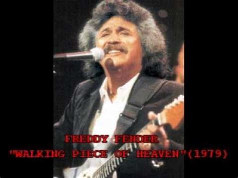 Freddy Fender Walikng Piece Of Heaven 1979 Youtube Music