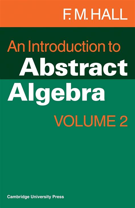 An Introduction To Abstract Algebra Hall F M