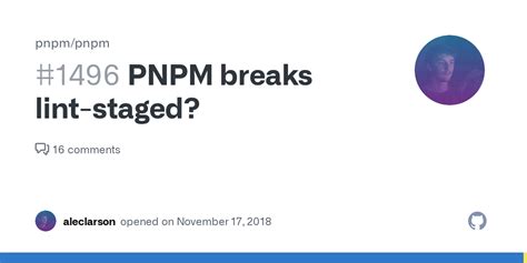 Pnpm Breaks Lint Staged · Issue 1496 · Pnpmpnpm · Github