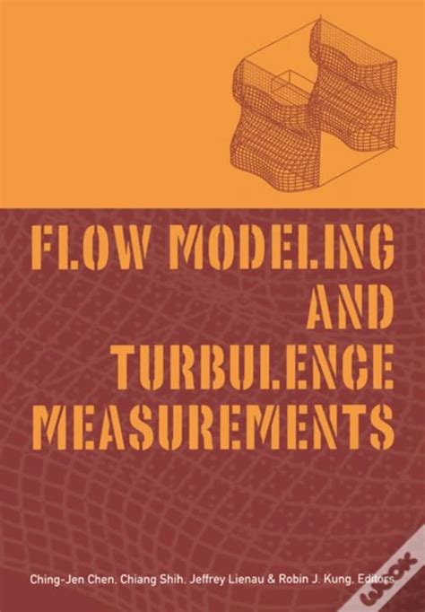 Flow Modeling And Turbulence Measurements Livro Wook