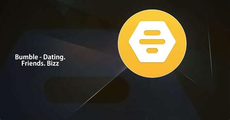 Download And Run Bumble Dating Friends Bizz On Pc And Mac Emulator