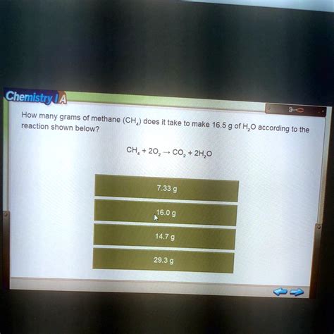 Solved How Many Grams Of Methane Ch4 Does It Take To Make 16 5g Of