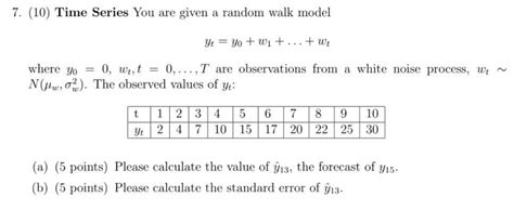 Solved Time Series You Are Given A Random Walk Model Chegg