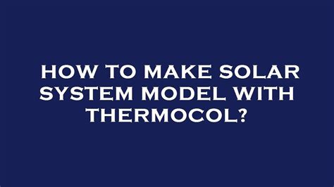 How To Make Solar System With Thermocol Balls At Lisa Castillo Blog