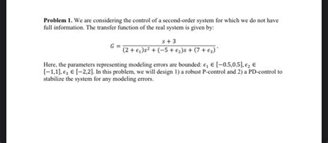 Solved Problem We Are Considering The Control Of A Chegg