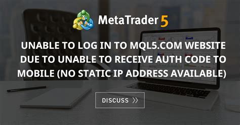 Unable To Log In To Website Due To Unable To Receive Auth Code To Mobile No Static Ip