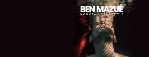 Billets Ben Mazué à Cournon Dauvergne Zenith Dauvergne Du 28 Mars 2026 Infos Et Prix Des